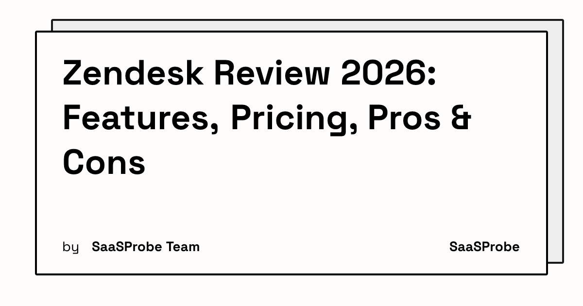 Zendesk Review 2026: Features, Pricing, Pros & Cons